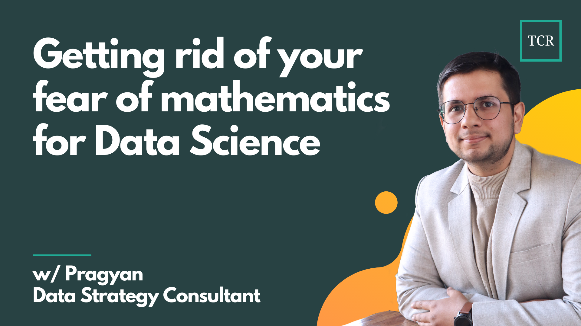 Getting Rid Of Your Fear Of Mathematics For Data Science