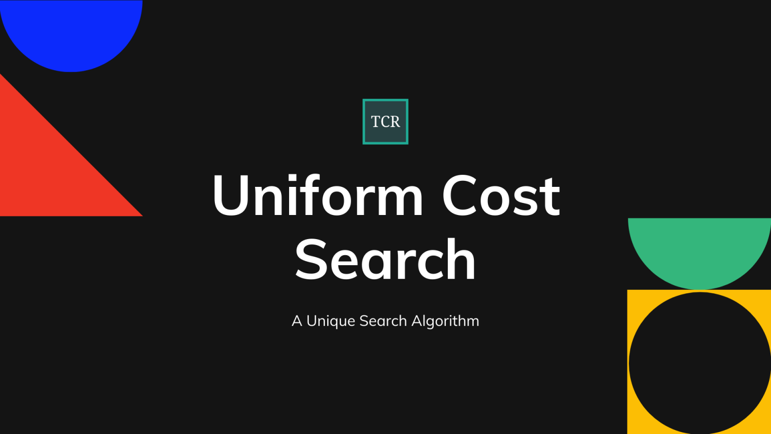 Uniform Cost Search - Algorithm, Benefits, And Comparison With Djikstra ...